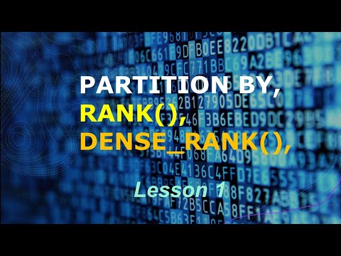RANK, DENSE RANK and PARTITION BY - Explained by SQL Expert Dave Merton