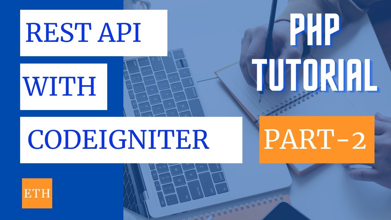 REST API - Using PHP Codeigniter - PART 2