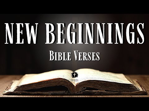 Best Bible Verses About NEW BEGINNINGS [KJV] With Inspirational Explanation