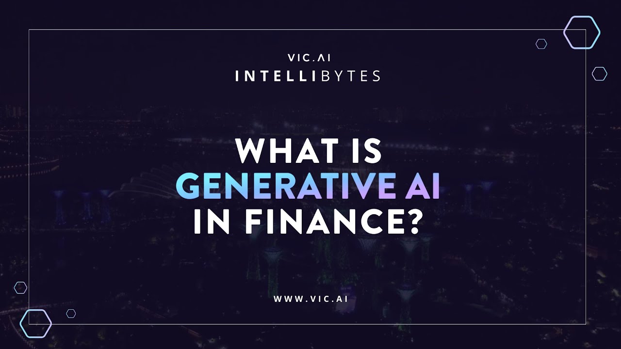 What is Generative AI in the context of finance? | #Intellibytes by Vic ai