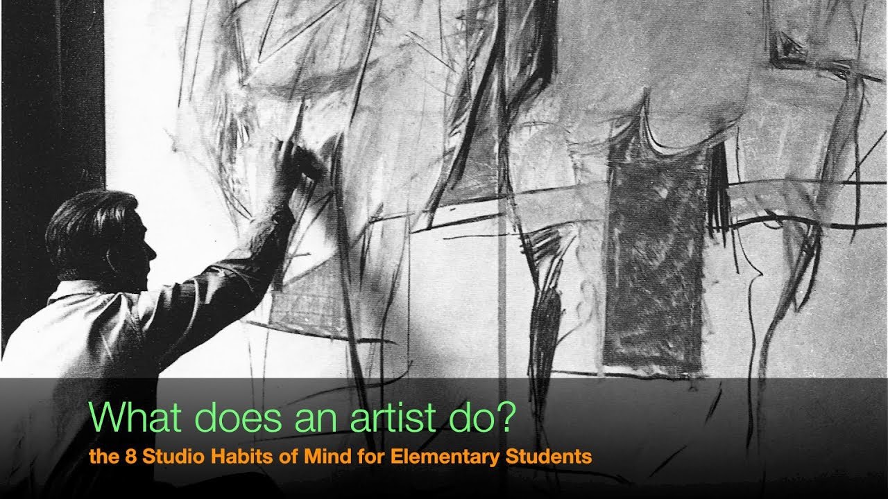What does an artist do? - the 8 studio habits of mind for elementary students