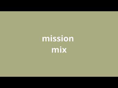 what is the meaning of mission mix.