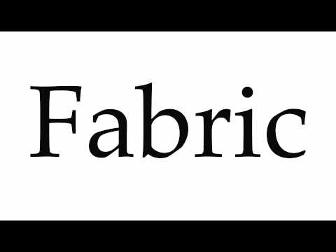 How to Pronounce Fabric
