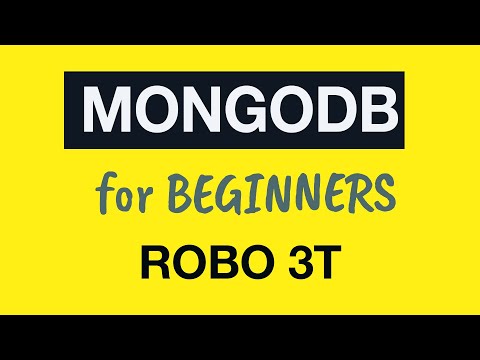 Learn MongoDB Tutorial for Absolute Beginners 09 Installing and Exploring Robo3T previously ...