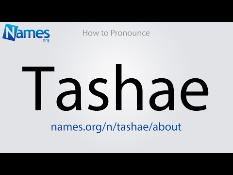 How to Pronounce Tashae