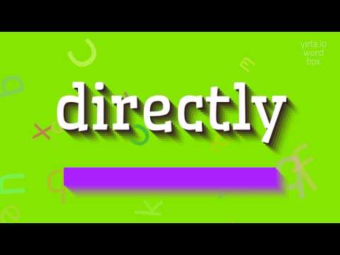 HOW TO PRONOUNCE DIRECTLY?