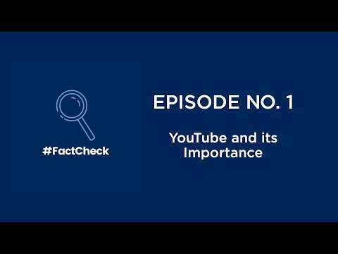 FactCheck Podcast Episode 1: The Importance of YouTube ...
