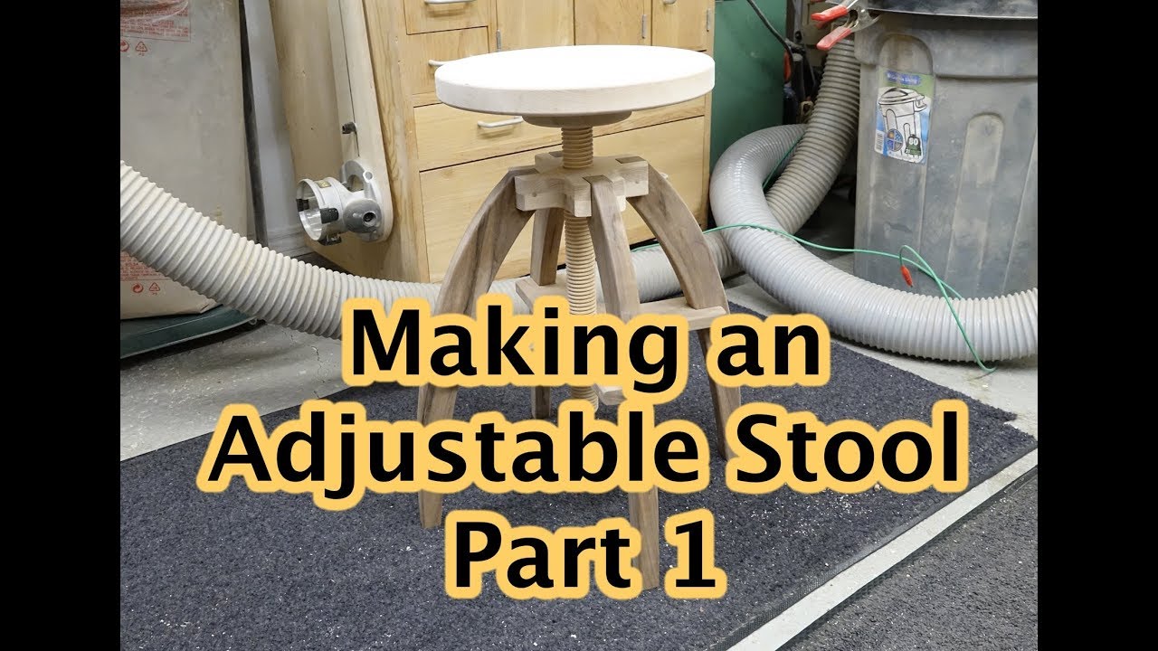 Adjustable Stool Part 1