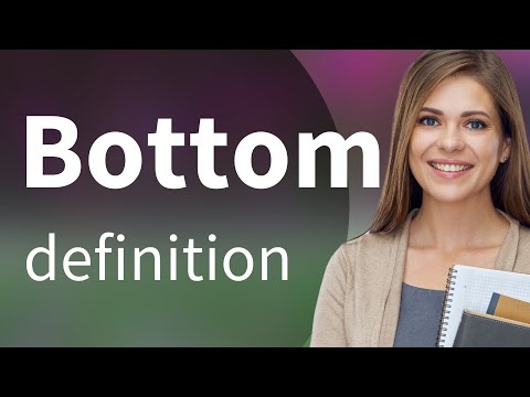 Bottom — meaning of BOTTOM