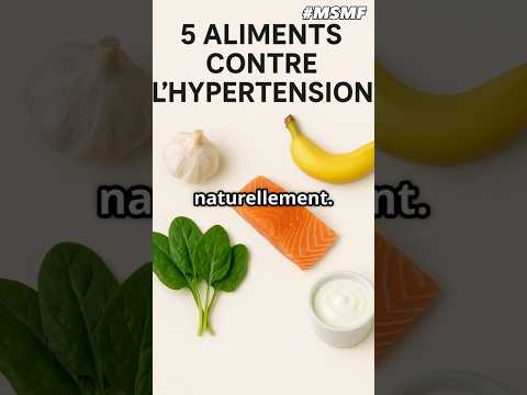 5aliments pour baisser ta tension artérielle naturellement#santé #francophonie#prevention#france