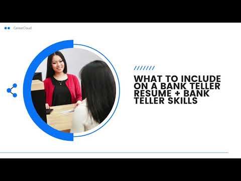 What To Include On A Bank Teller Resume + Bank Teller Skills
