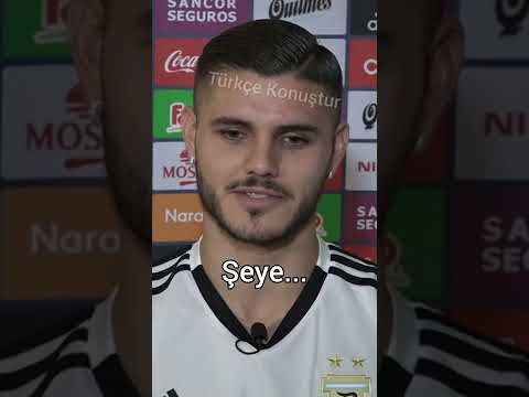Icardi Türkçe Konuşuyor: Okan Buruk Hayranıyım