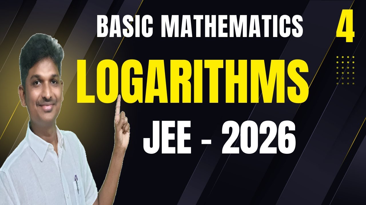 LOGARITHMS || BASIC MATHEMATICS || JEE - 2026