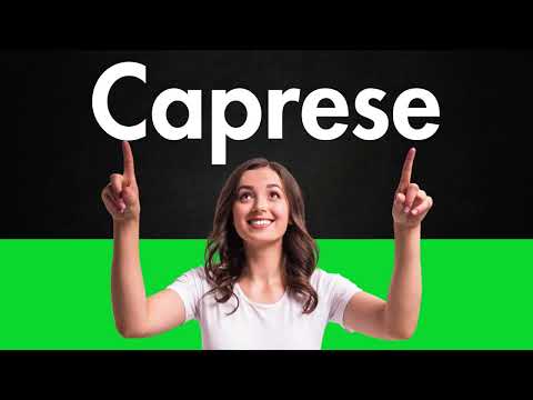 How to Pronounce Caprese (Correctly)