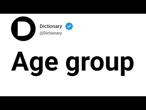 Age group Meaning In English