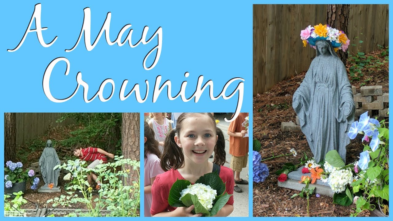May Crowning || Catholic Traditions