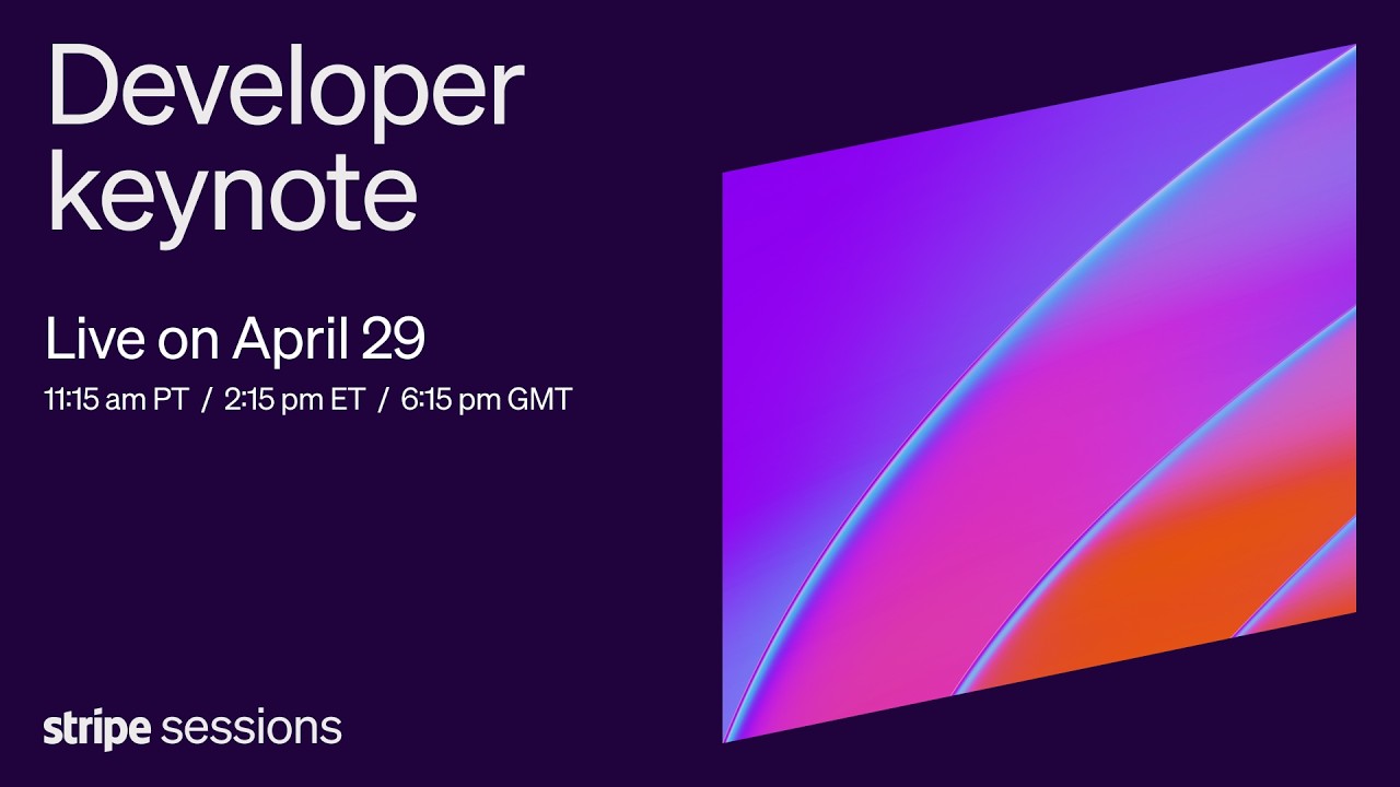 Stripe Sessions 2026 | Developer keynote