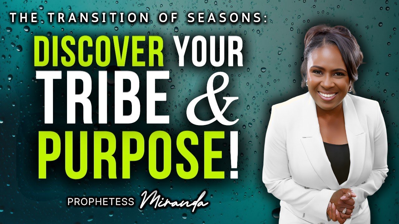 Discover Your Tribe & Purpose! | Prophetess Miranda Ministries | Nabi' Healing Center