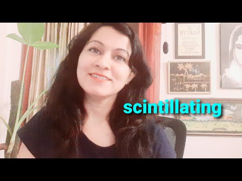 Word #110 scintillating/etymology, meaning, pronunciation, sentences/ A Word A Day Challenge 2021