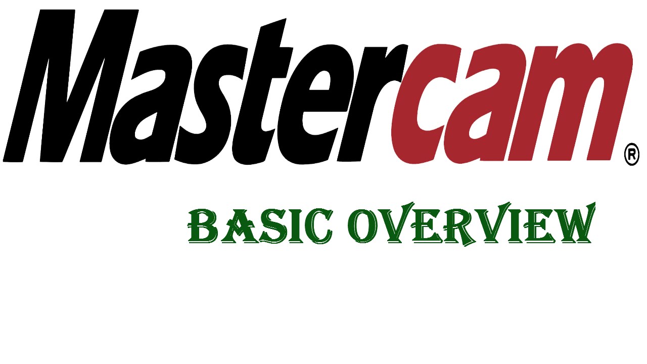Mastercam Tutorial X9 : Basic Overview