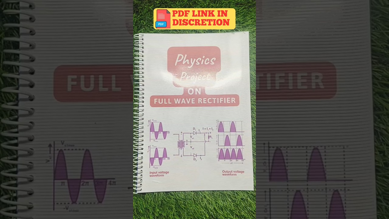 Project On Full Wave Rectifier || Physics Project Class 12th CBSE 2025-26 || With PDF