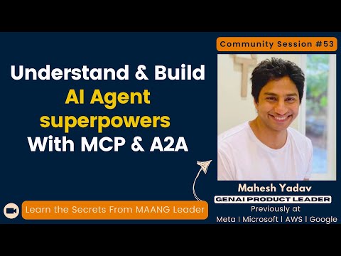 Understand & Build AI AgentSuperpowers With MCP & A2A