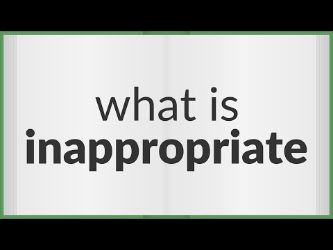 Inappropriate | meaning of Inappropriate