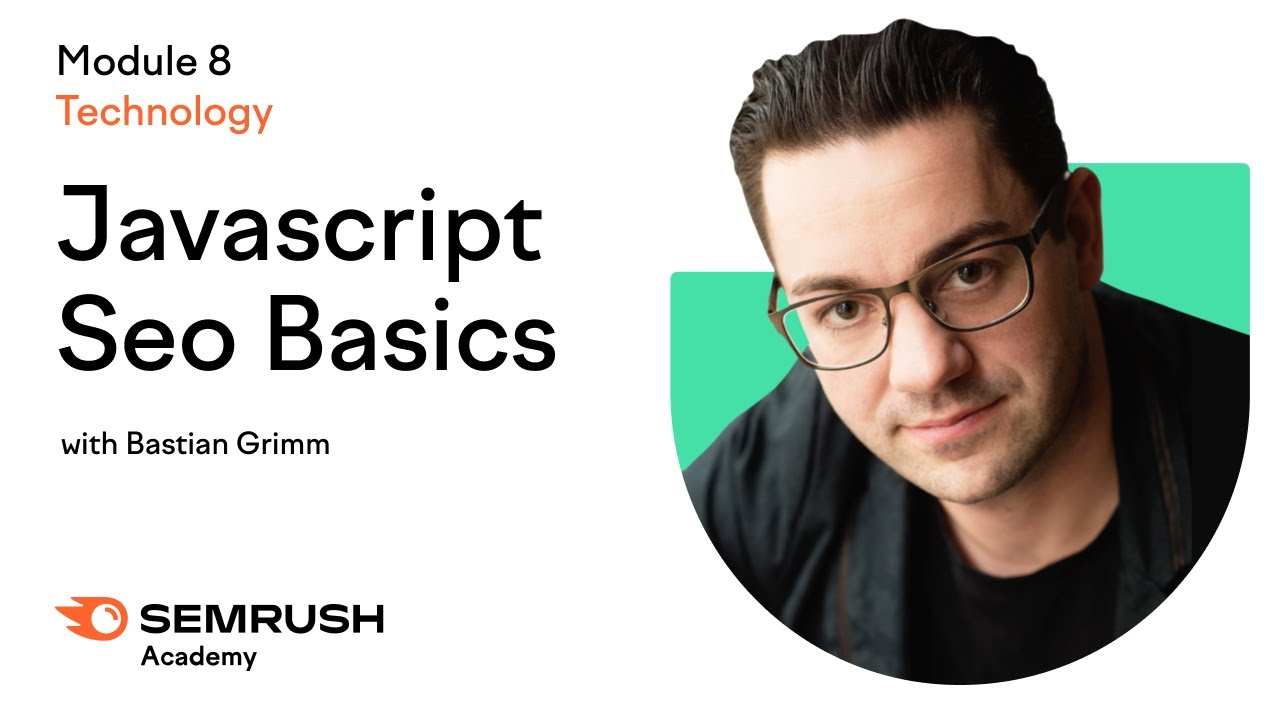 JavaScript SEO Basics | Lesson 33/34 | SEMrush Academy