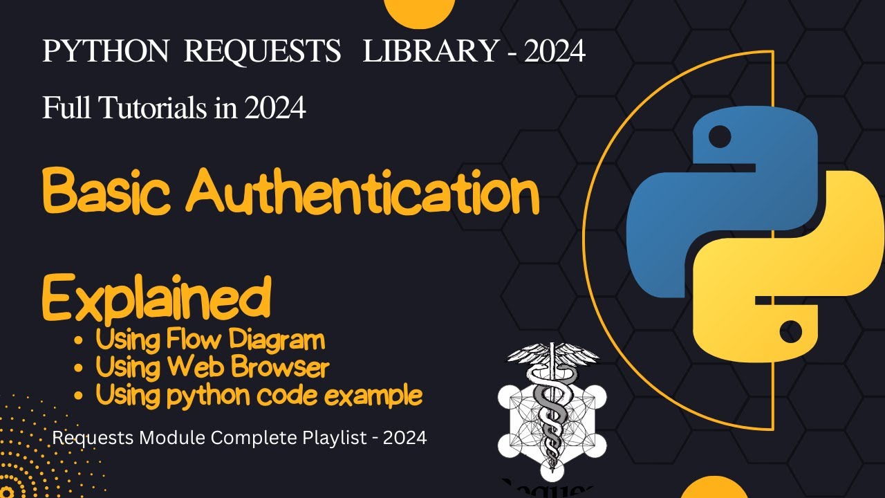 Python Requests Library: Basic Authentication Tutorial | Complete Requests Series 2025 (Part 1)