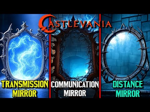 Every Type Of Magical Mirrors In Castlevania That Are Incredibly Powerful - Explained