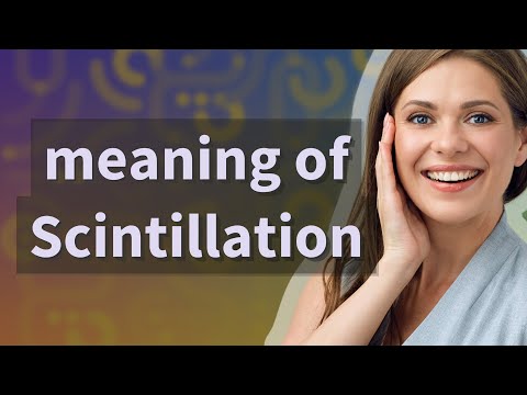Scintillation | meaning of Scintillation
