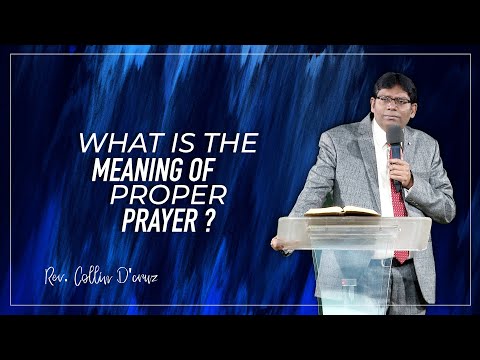 What Is The Meaning Of Proper Prayer ? | Rev. Collin D’cruz