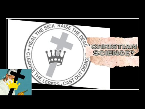 The Most Shocking Belief and Teachings of Christian Science!