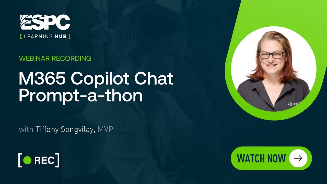 M365 Copilot Chat Prompt-a-thon - ESPC Conference, 2025