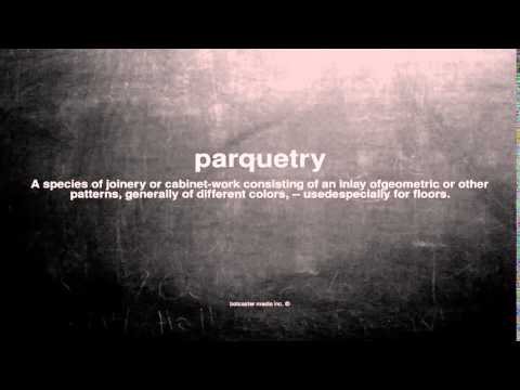 What does parquetry mean