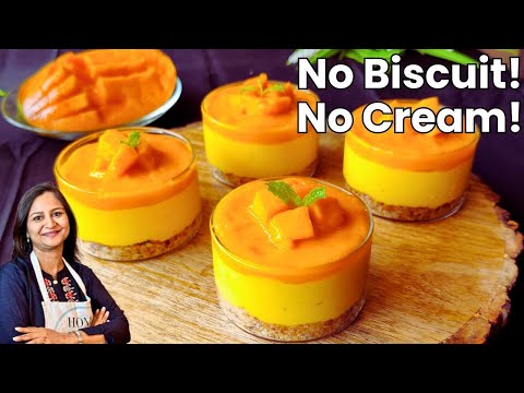 No Biscuit No Cream | Mango Cheesecake | High Protein Healthy Dessert Recipes | Healthy Cheesecake