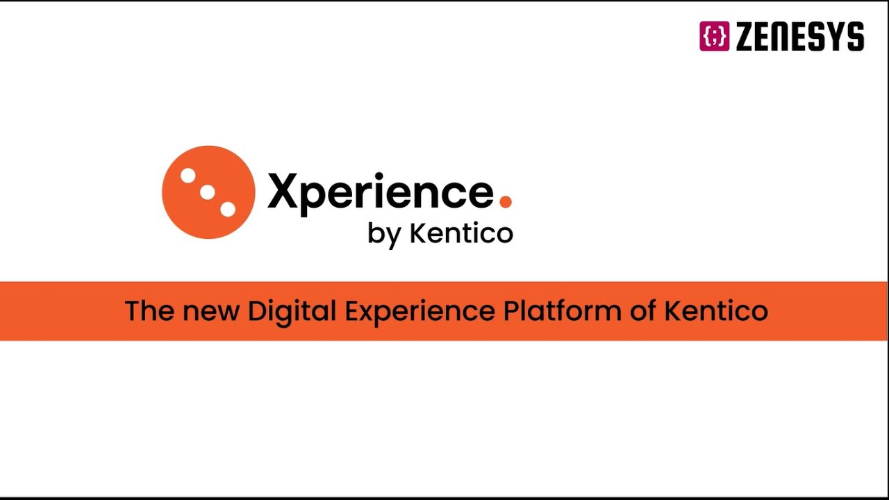Kentico Xperience - A New Digital Experience Platform | Kentico CMS | Kentico CMS Development