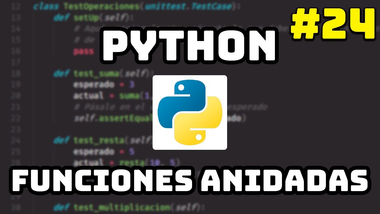 ✅ Curso Maestro de Python: Funciones Anidadas en Python 🖇️ #24