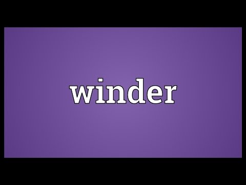 Winder Meaning