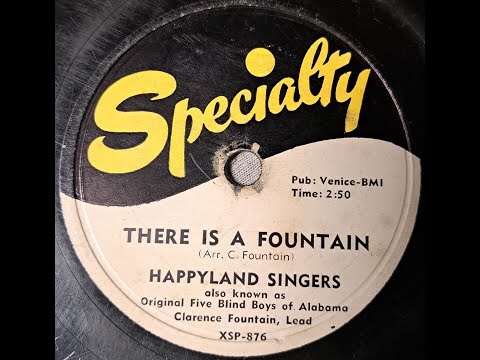There Is A Fountain---Happyland Singers (Specialty XSP-876) 1955