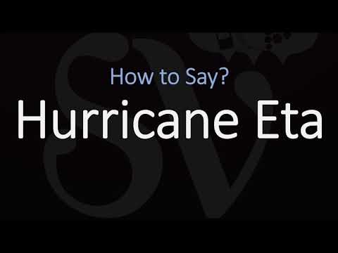 How to Pronounce Hurricane Eta? (CORRECTLY)