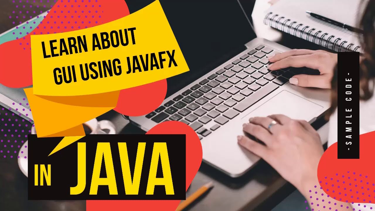 Lesson6B: Graphical User Interface using JavaFX