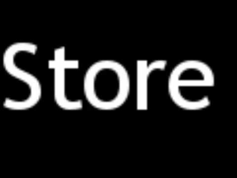 How to Pronounce Store
