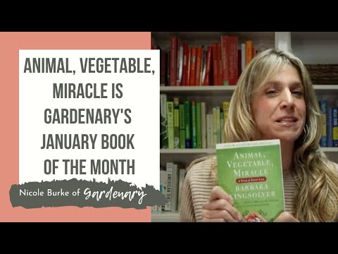 Animal, Vegetable, Miracle Is Gardenary's January Book of the Month