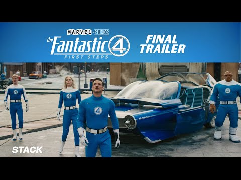The Fantastic Four: First Steps | Final Trailer | STACK
