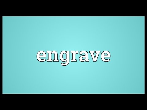 Engrave Meaning
