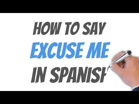 How To Say Excuse Me In Spanish