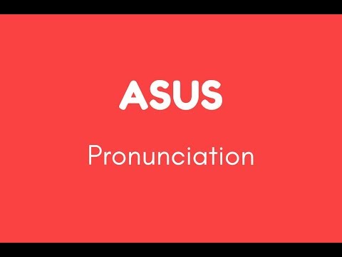 How to Pronounce Asus