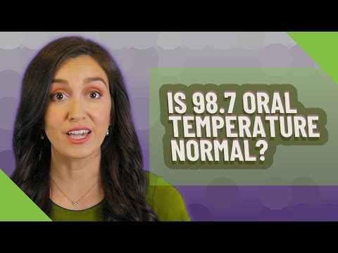 Is 98.7 Oral temperature normal?