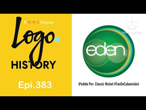 Logo History Epi.383: Canal Eden Reino Unido (Pedido Por: Classic Nickel #FanDeCubavisión)